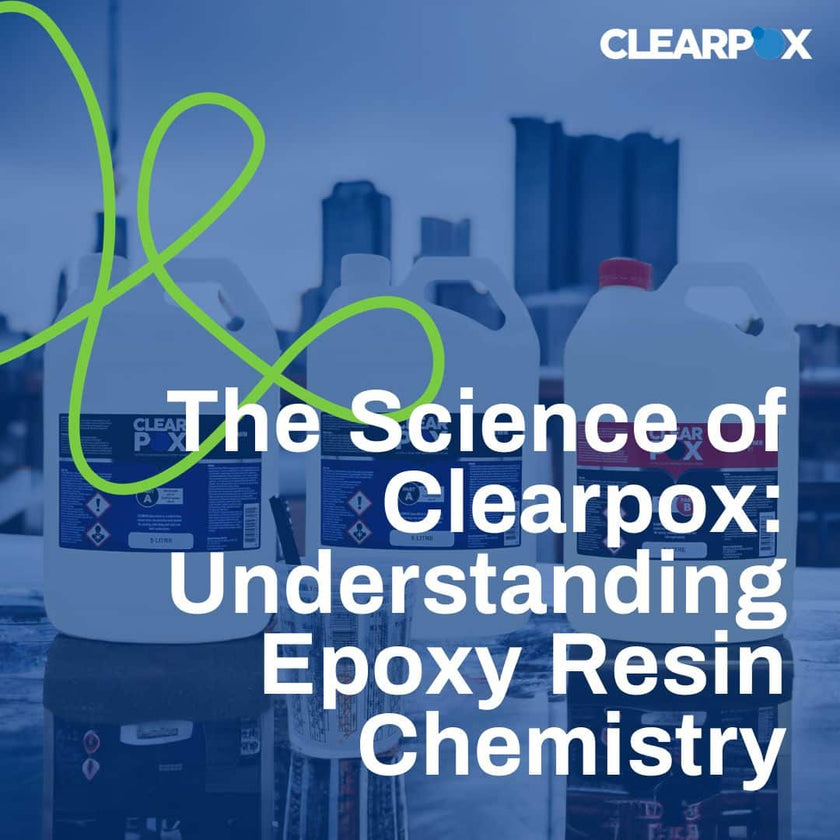 The Science of Clearpox: Understanding Epoxy Resin Chemistry – Resin Shop Australia